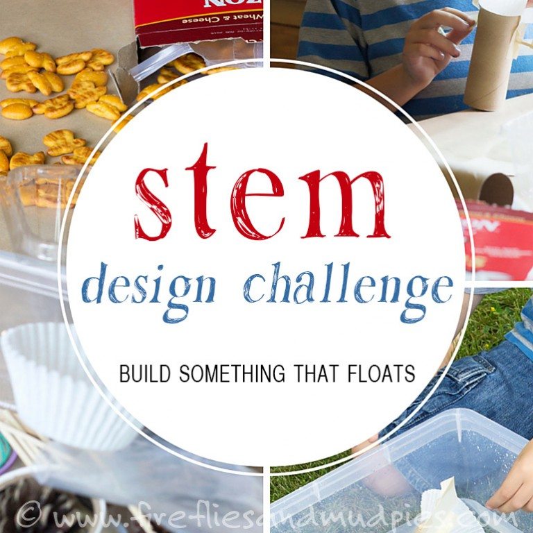 STEM Design Challenge: Build Something That Floats - Fireflies and Mud Pies