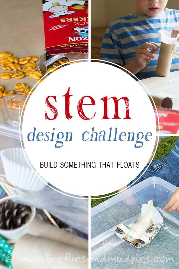 STEM Design Challenge: Build Something That Floats - Fireflies and Mud Pies